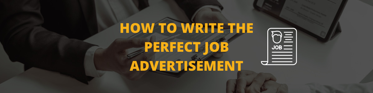 How to Write the Perfect Job Advertisement - Hireclick